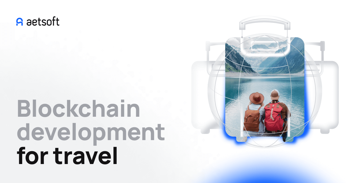 Blockchain development for the travel industry from Aetsoft