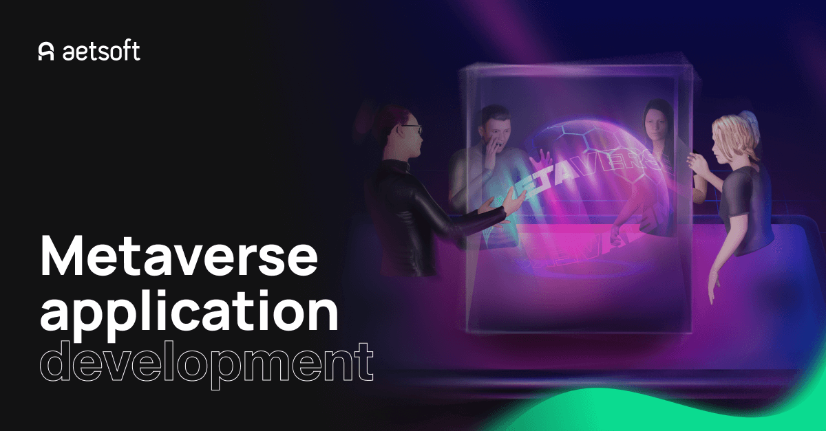 Versatile metaverse applications development — Aetsoft