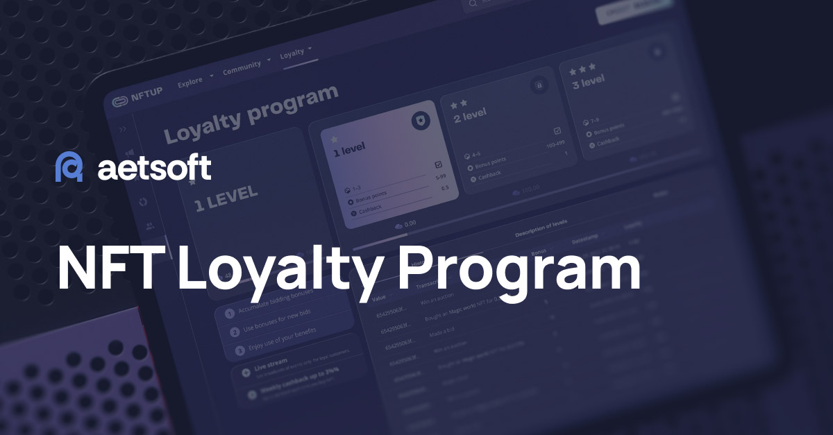 NFT Loyalty Program to boost customer engagement and loyalty